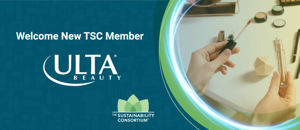 The Sustainability Consortium Welcomes Ulta Beauty in Efforts to ...